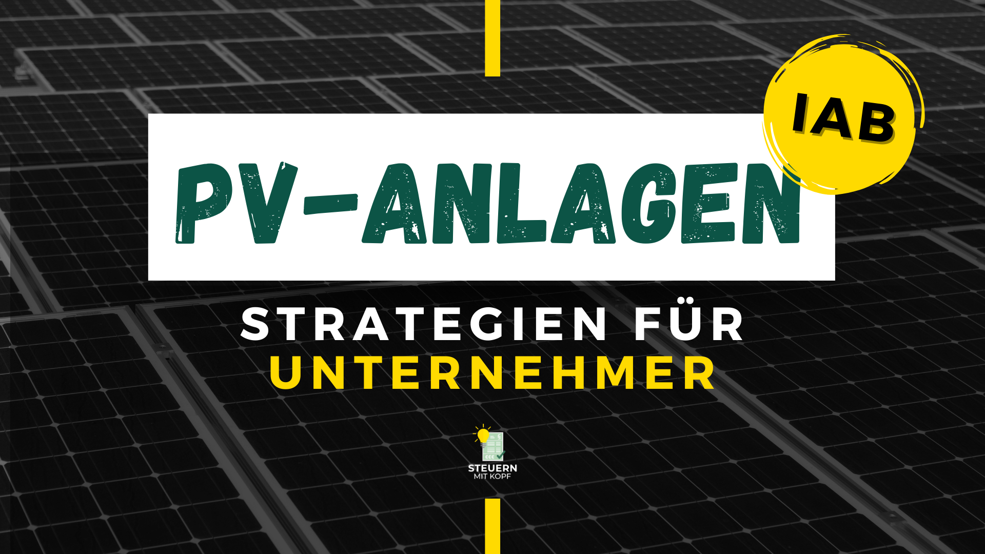 PV-Anlage und IAB: Strategien für Unternehmer im Jahr 2024
